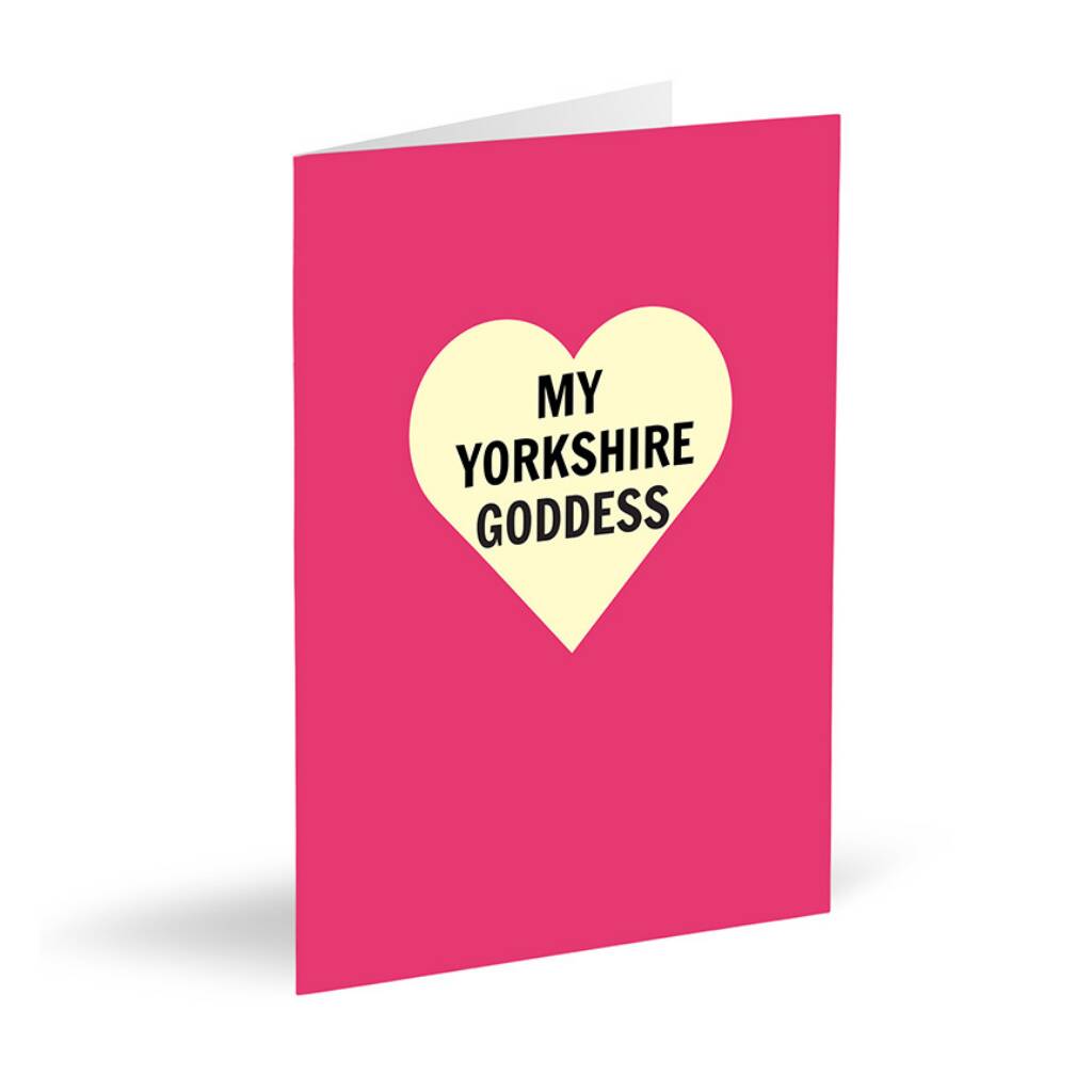 My Yorkshire Goddess Card By Dialectable
