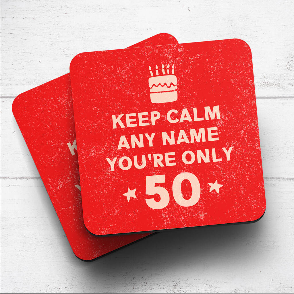 Personalised Coaster 'Keep Calm 50th Birthday' By Arrow Gift Co ...