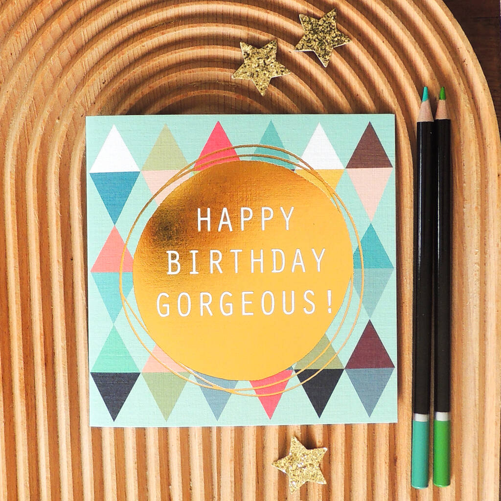 Gold Foiled Happy Birthday Card By Kali Stileman Publishing