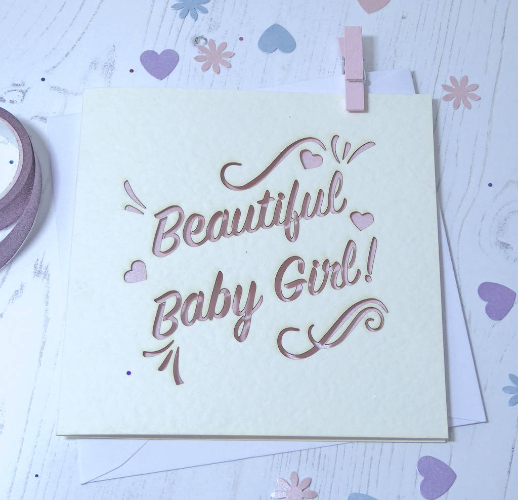 Baby Girl Laser Cut Card By Sweet Pea Design | notonthehighstreet.com