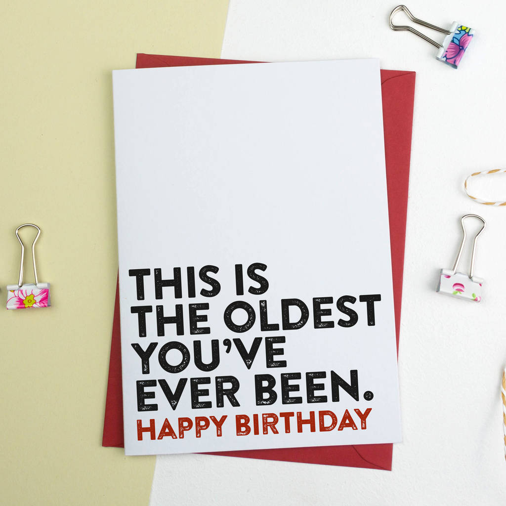 Funny Birthday Card By A Is For Alphabet Notonthehighstreet