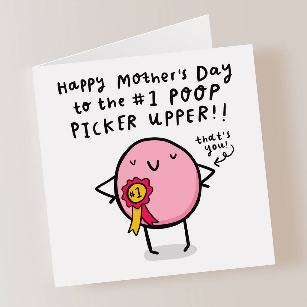 'Number One Poop Picker Upper' Mother's Day Card By Arrow Gift Co ...