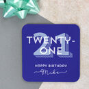 21st birthday coaster by pink and turquoise | notonthehighstreet.com
