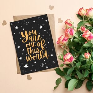 You Are Out Of This World Card By Alaina Creates | notonthehighstreet.com