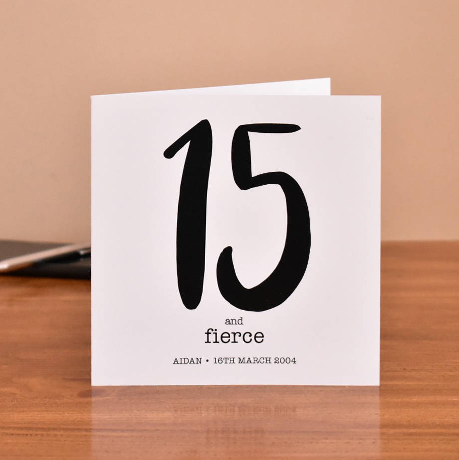 15 And Fierce 15th Birthday Card By mrs L cards | notonthehighstreet.com