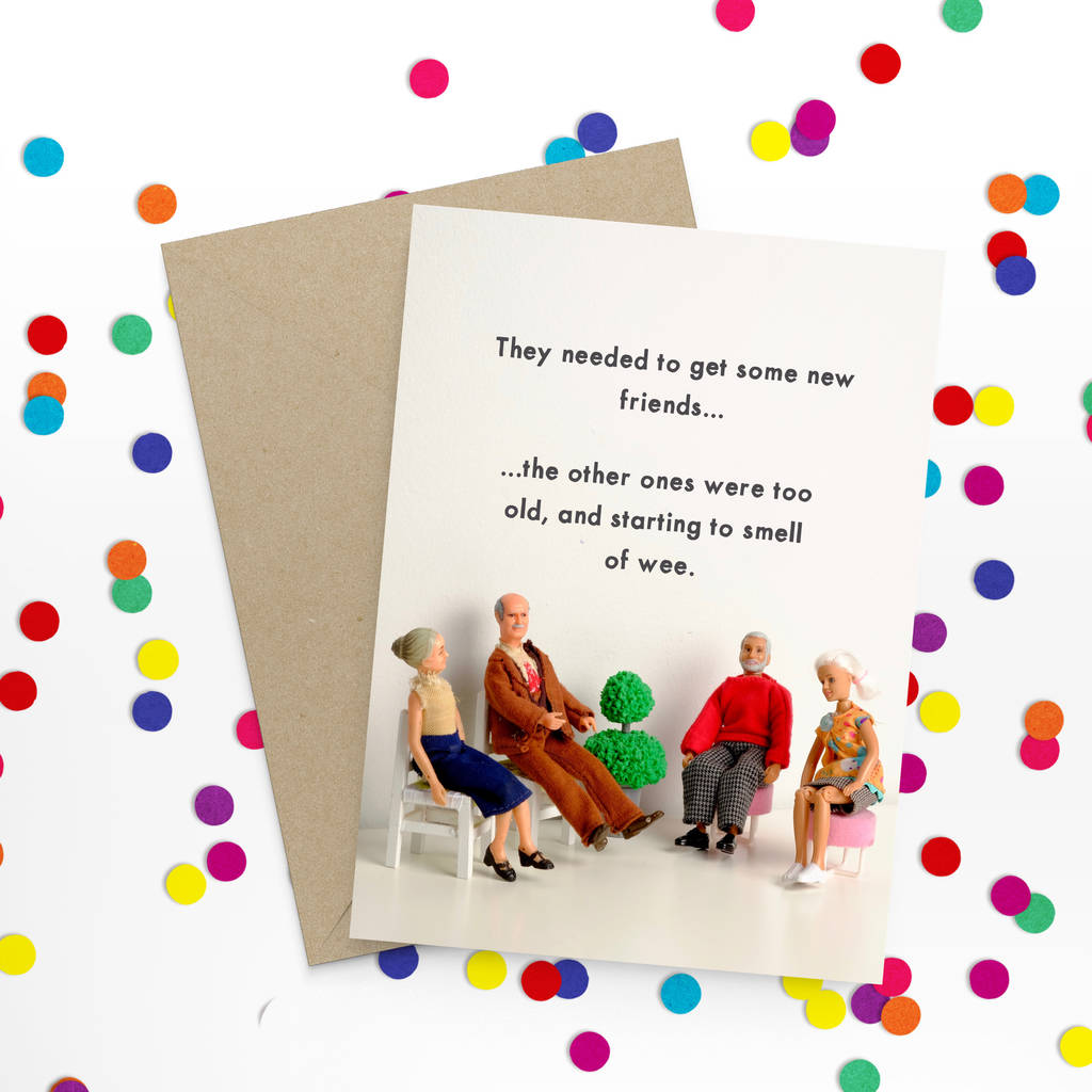Funny Friends Greeting Card By Bold Bright Notonthehighstreet