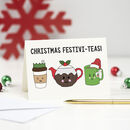 'festivi Teas' Funny Tea Christmas Card By Of Life & Lemons ...