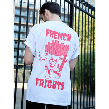 French Frights Men's Slogan T Shirt By Batch1 | notonthehighstreet.com
