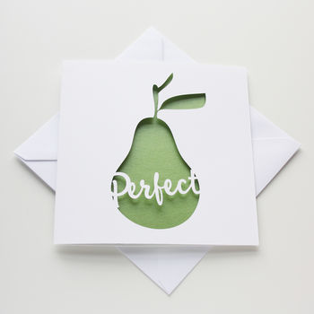 Perfect Pear Card By Whole In The Middle | notonthehighstreet.com