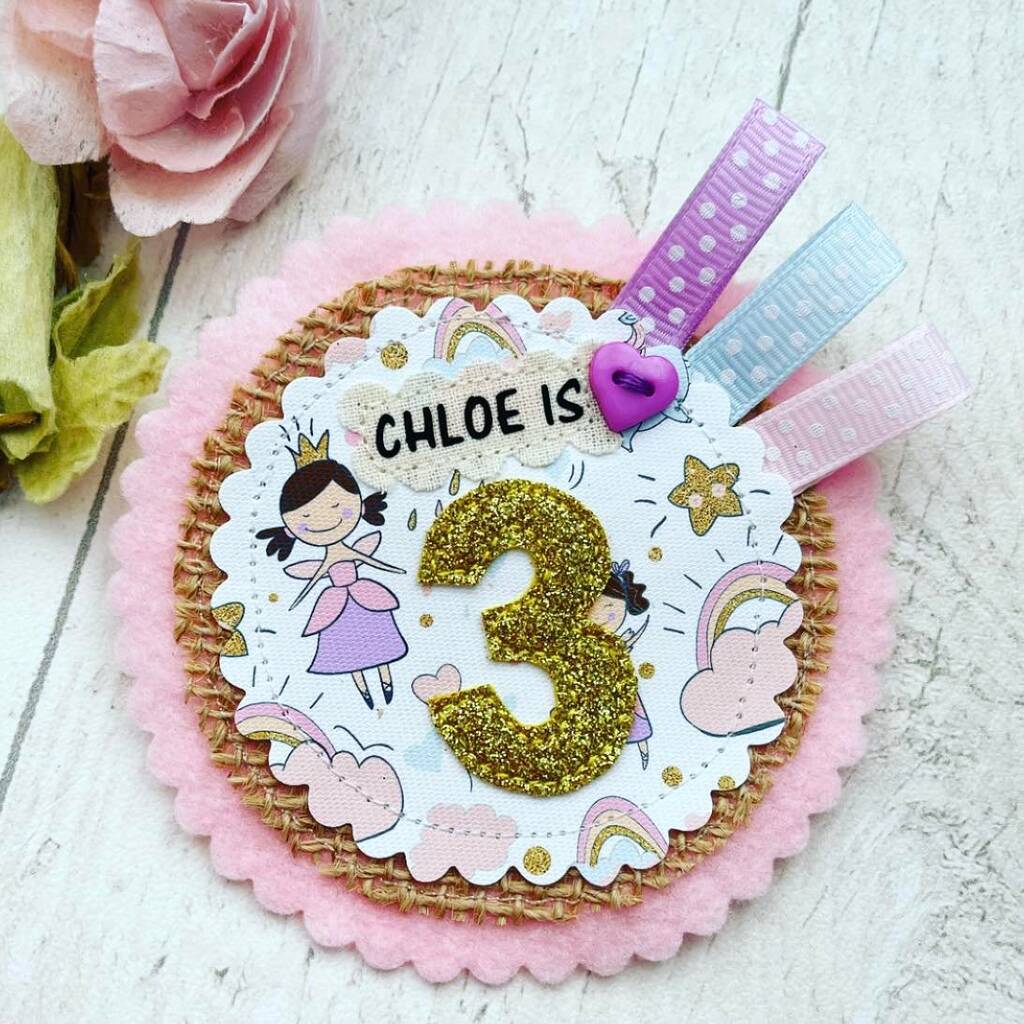 Personalised Fairy Princess Birthday Badge By Stitching Dee-lights ...
