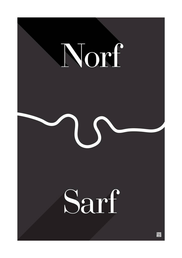 Norf Sarf Print By Just My Type