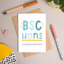Bsc Hons Graduation Card By Joanne Hawker | notonthehighstreet.com