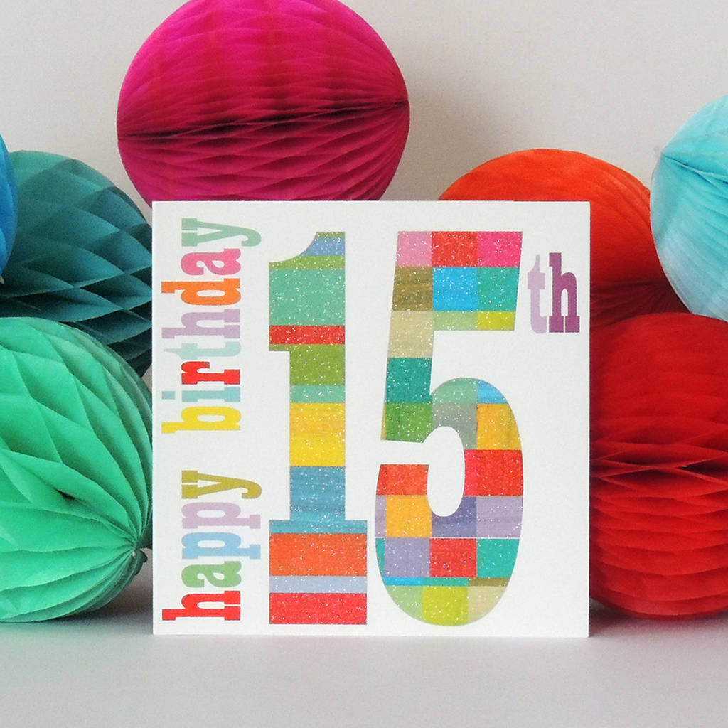 Sparkly 15th Birthday Card By Kali Stileman Publishing ...