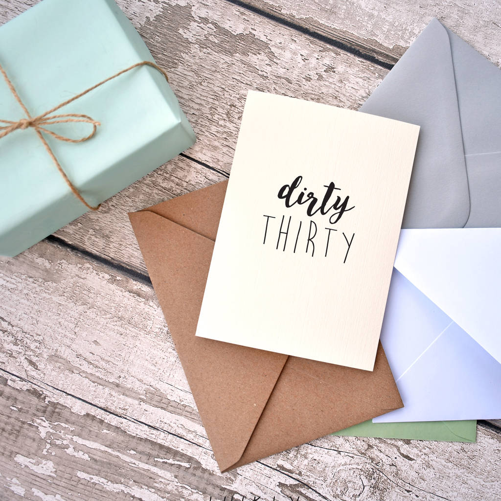 Dirty Thirty 30th Birthday Card By Oops A Doodle Notonthehighstreet