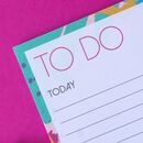 Today Tomorrow Someday Bright | A5 Notepad To Do List By Bettie ...