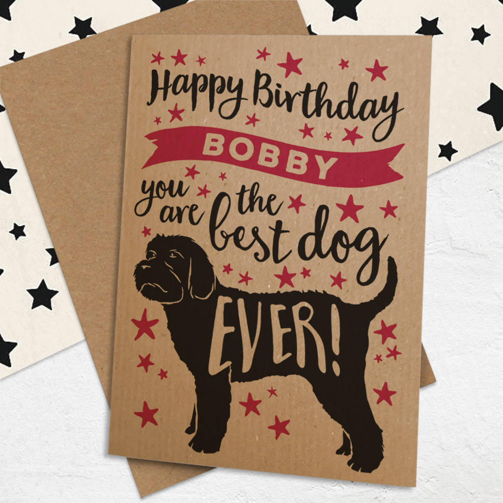 Personalised Best Dog Ever Birthday Card For Dogs By Jon Hall Design Personalised Best Dog Ever Birthday Card For Dogs By Jon Hall Design