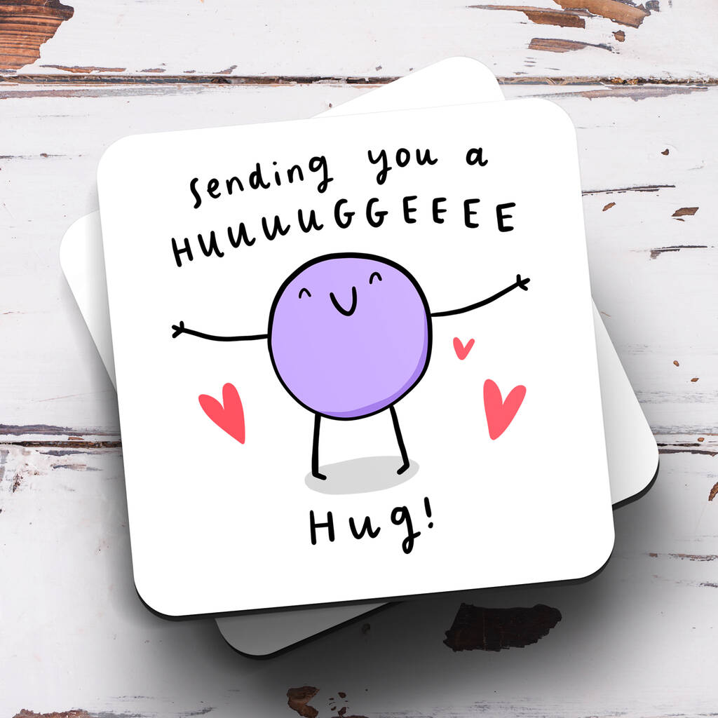 Sending A Huge Hug Coaster By Arrow Gift Co