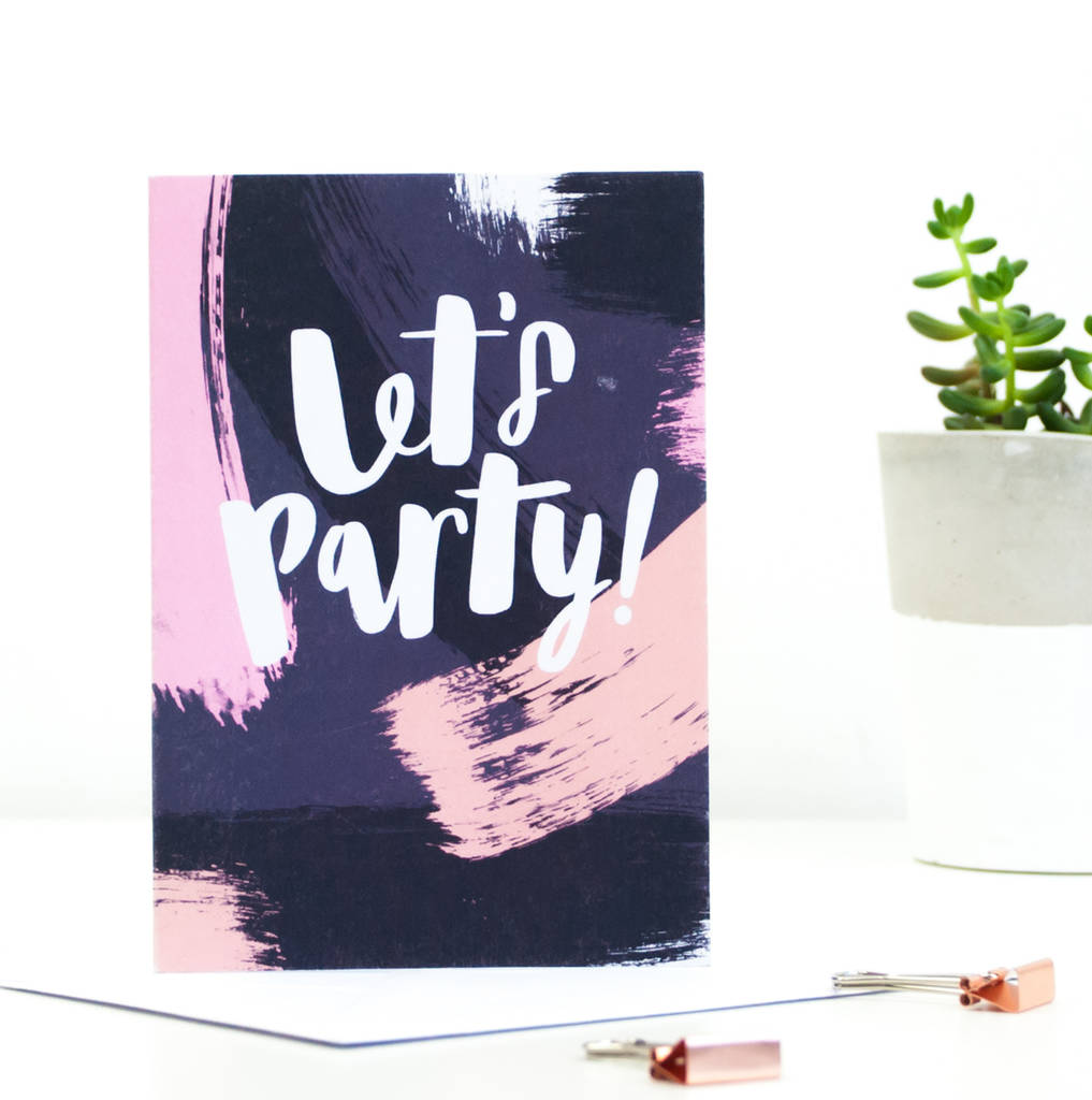 let s Party Greetings Card By Sadler Jones Notonthehighstreet let s Party Greetings Card By Sadler Jones Notonthehighstreet