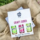 Cider Gift Pack By Pulp Cider | notonthehighstreet.com