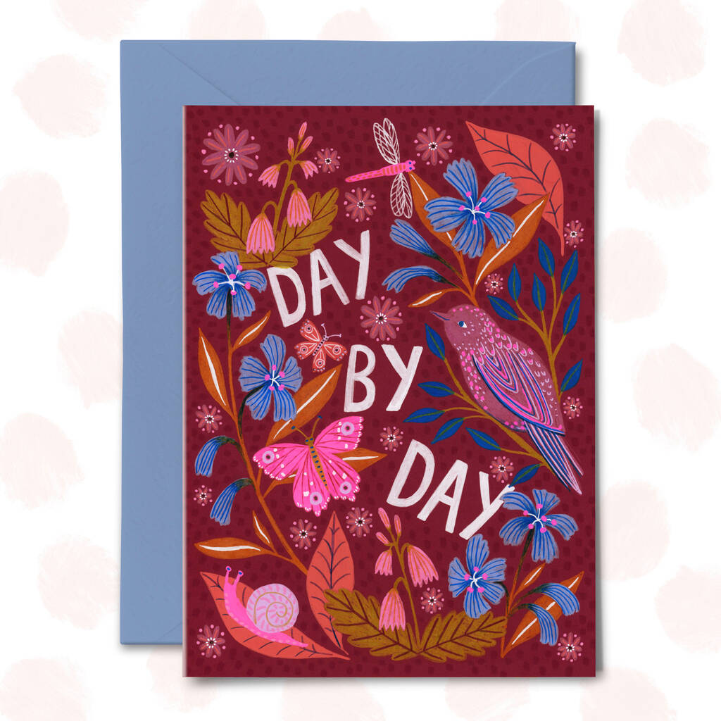 Day By Day Greetings Card By Bonbi Forest