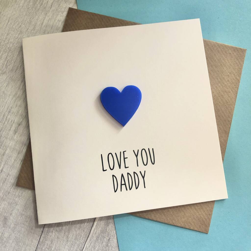 Love You Daddy Acrylic Heart Father's Day Card By Alphabet Bespoke ...