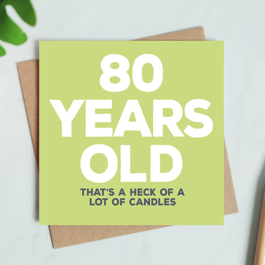 80 Years Old Birthday Card By Paper Plane Notonthehighstreet