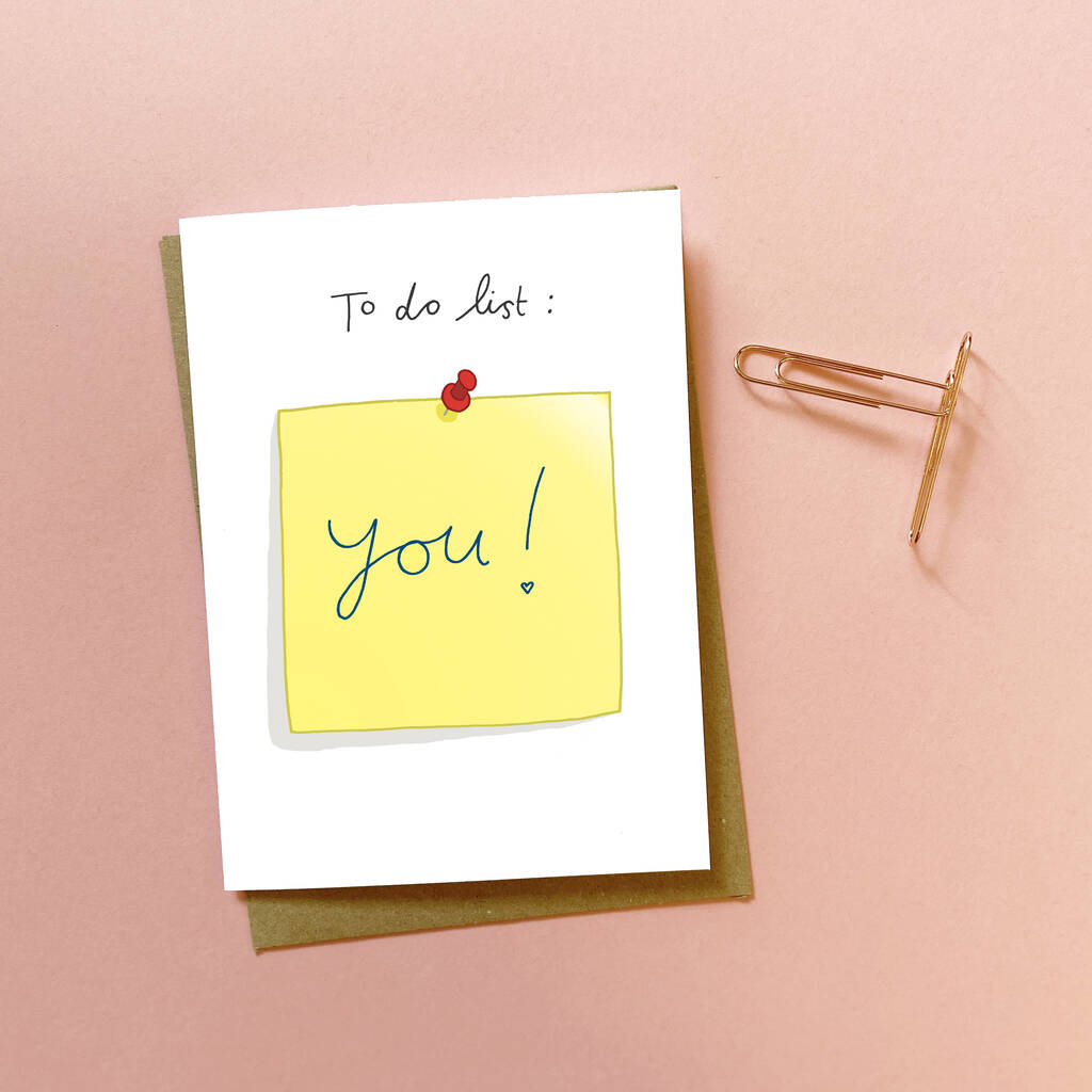 'To Do List' Anniversary Love Card By you've got pen on your face