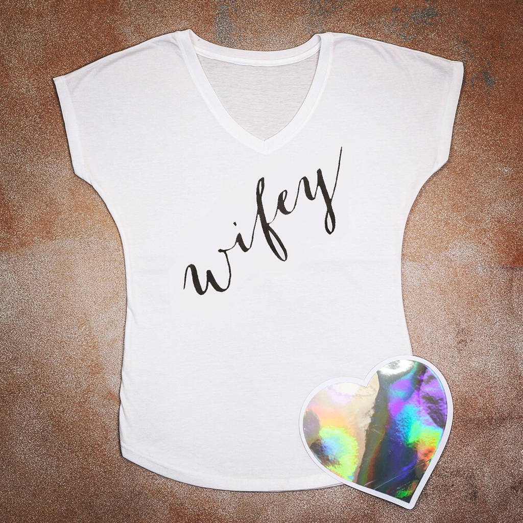 personalised wifey t shirt by malcolm & gerald | notonthehighstreet.com