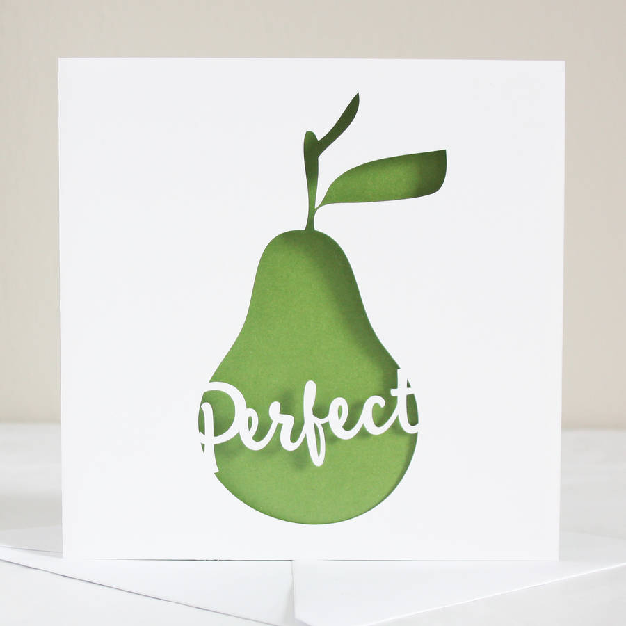 Perfect Pear Card By Whole In The Middle | notonthehighstreet.com