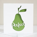 Perfect Pear Card By Whole In The Middle | notonthehighstreet.com