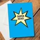 Super Hero! Card By Dialectable | notonthehighstreet.com