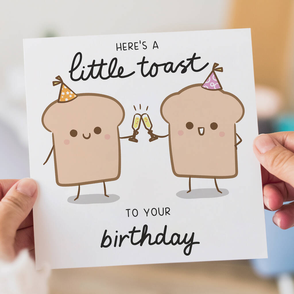 Here's A Little Toast To Your Birthday Card By Uniqueful