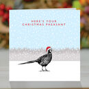 Here's Your Christmas Pheasant Funny Pun Christmas Card By Loveday ...