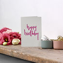 'happy birthday' script small letterpress card by over the c ...