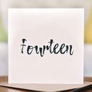 'fourteen' 14th Birthday Card By Equipp | notonthehighstreet.com