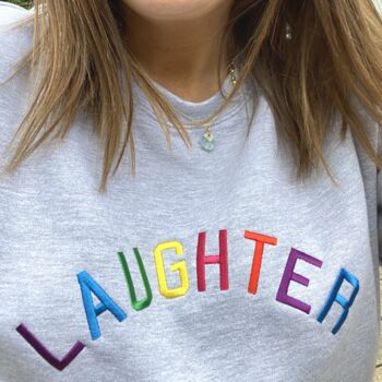 Laughter Embroidered Slogan Sweatshirt By Percy And Nell ...