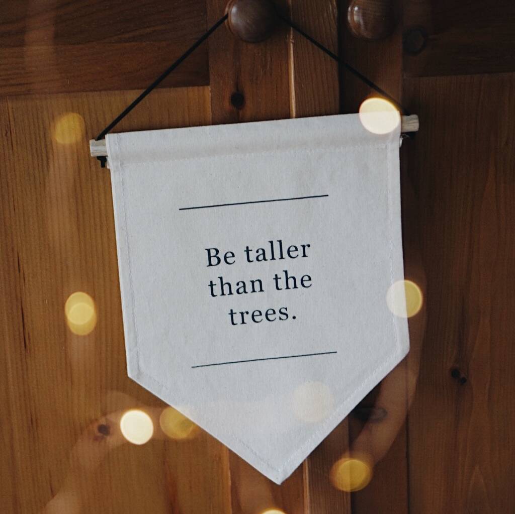 'Be Tall' Typography Banner Sign By Darwin & Gray | notonthehighstreet.com