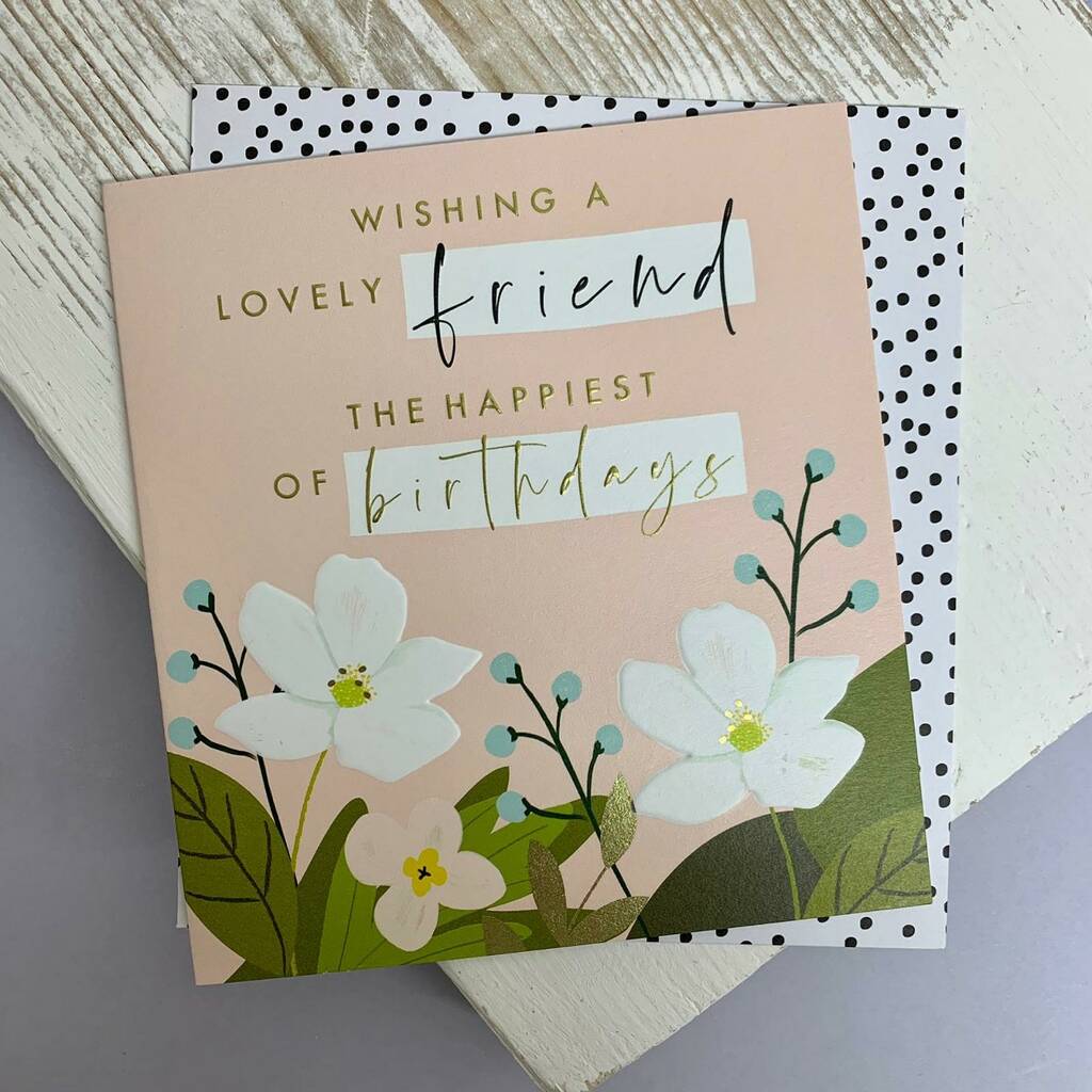 Wishing A Lovely Friend… Greetings Card By Nest