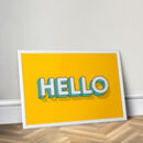 Hello, Poster Print By Print Club North | notonthehighstreet.com