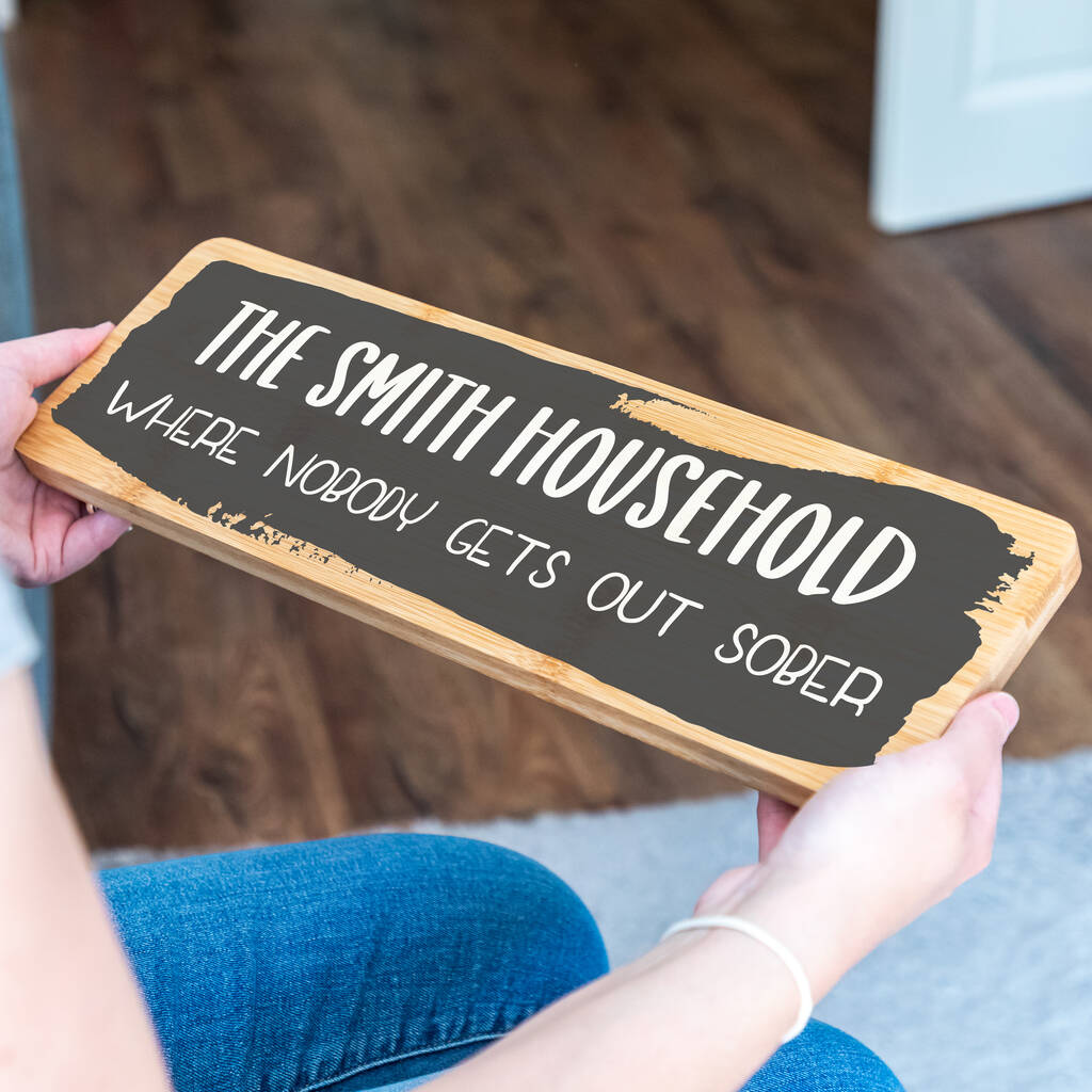 Personalised Where Nobody Gets Out Sober Sign By Mirrorin