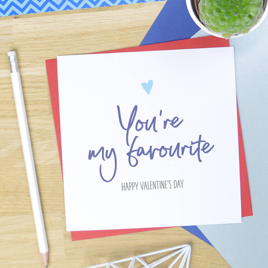 You're My Favourite Valentine's Day Card By Pink and Turquoise