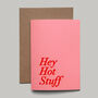 Funny Hot Stuff Valentine's Or Anniversary Love Card By I AM A ...