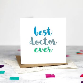 Best Doctor Ever By Jayne Tapp Design | notonthehighstreet.com