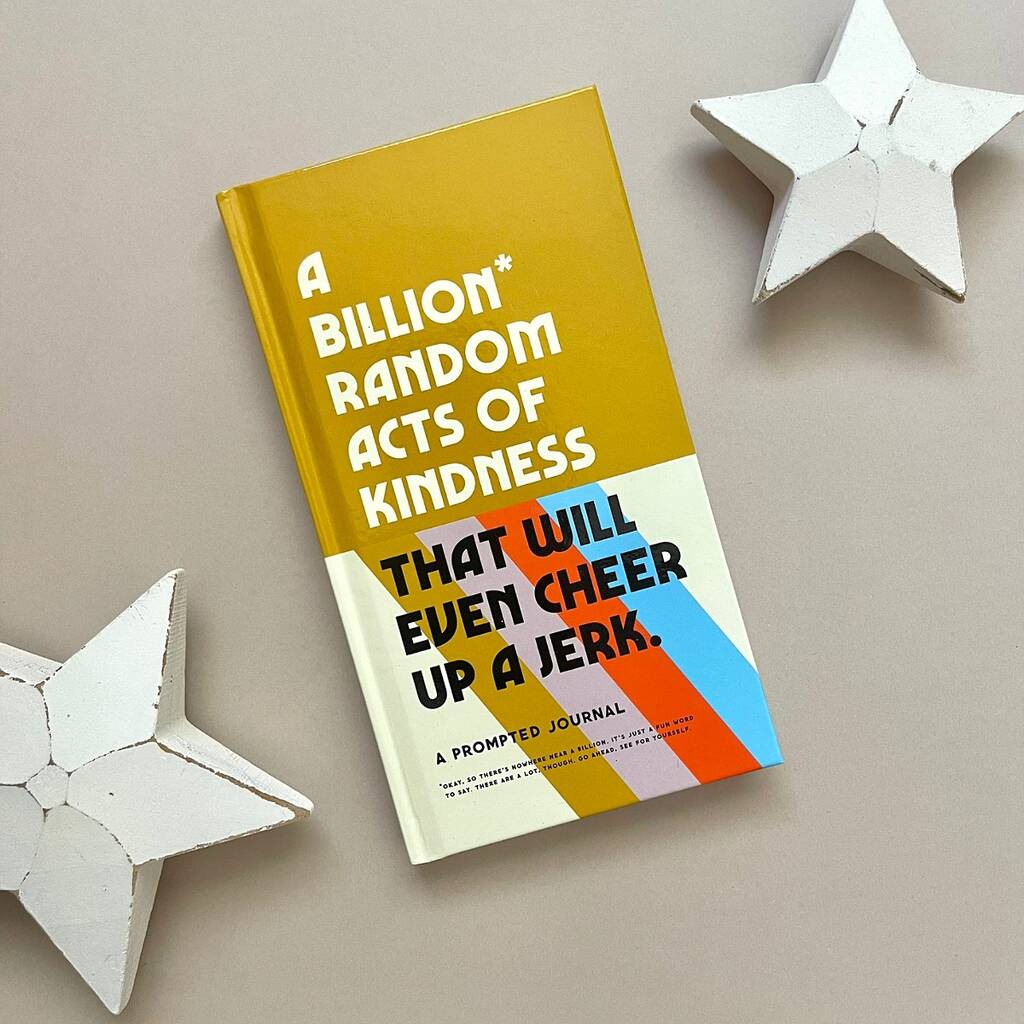 'A Billion Random Acts Of Kindness' Journal By Nest Gifts
