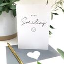 Keep Smiling Card By The Hummingbird Card Company | notonthehighstreet.com