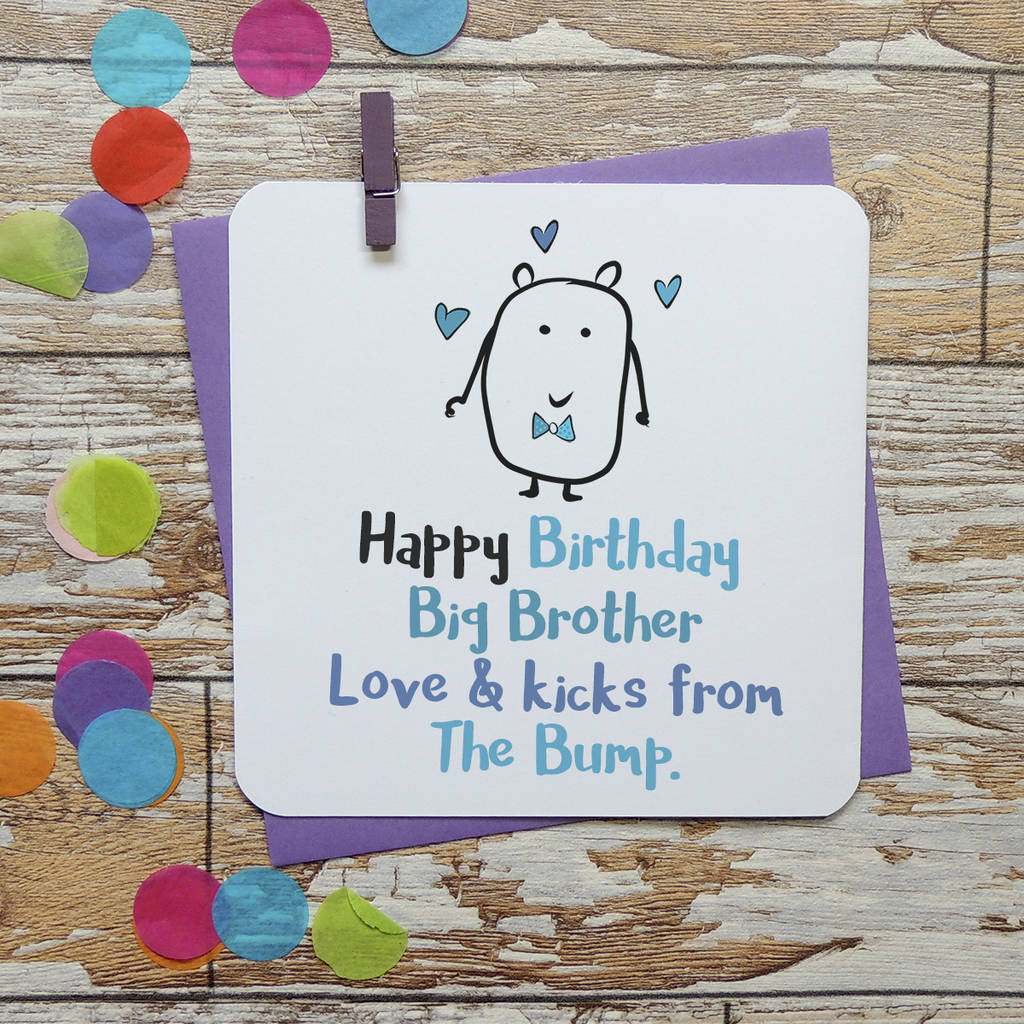 Happy Birthday Big Brother From The Bump Card By Parsy Card Co
