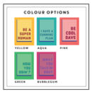 Colour Pop Personalised Text Or Quote Print By Betsy Benn ...