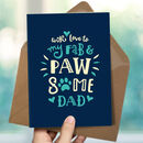 Pawsome Greeting Card For Dog And Cat Dads By The Typecast Gallery ...