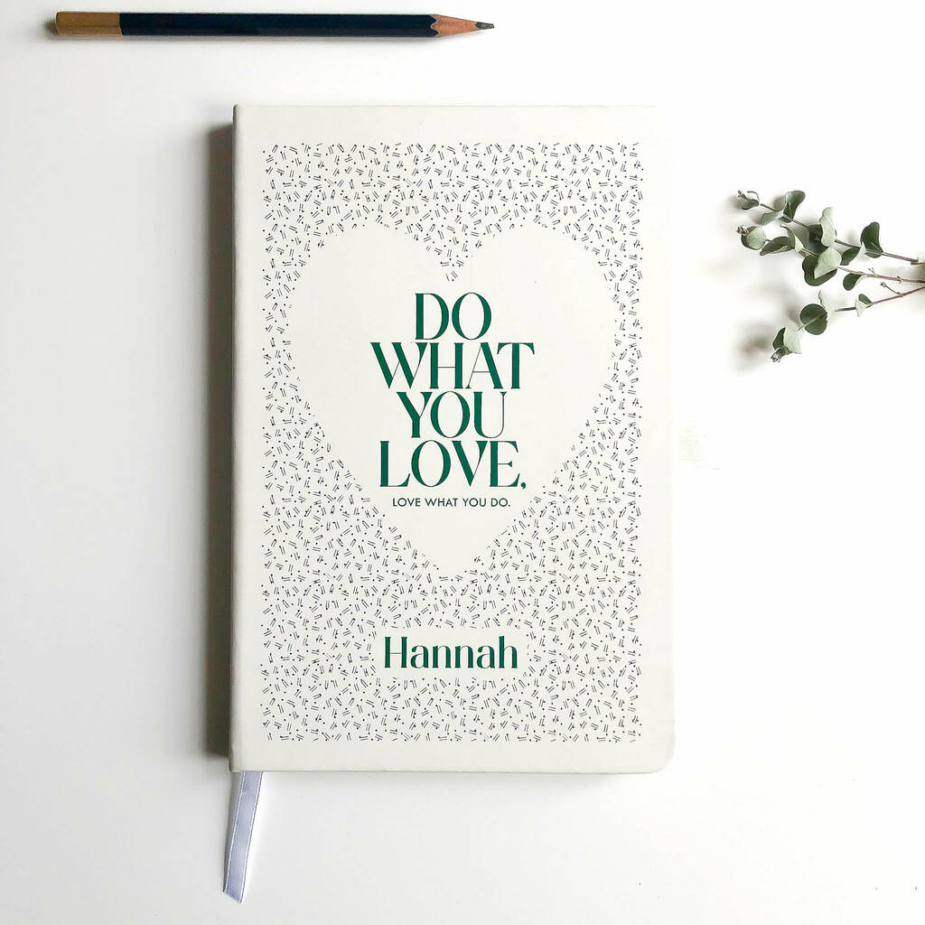 Personalised A5 'Do What You Love' Notebook By The Rustic Dish ...