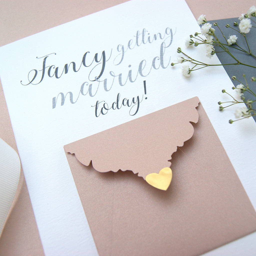 fancy getting married today wedding day card by the hummingbird card ...